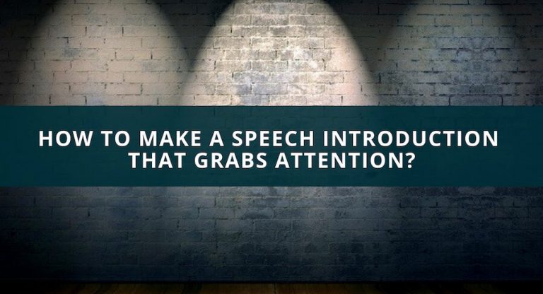 How to make a speech introduction that grabs the attention?